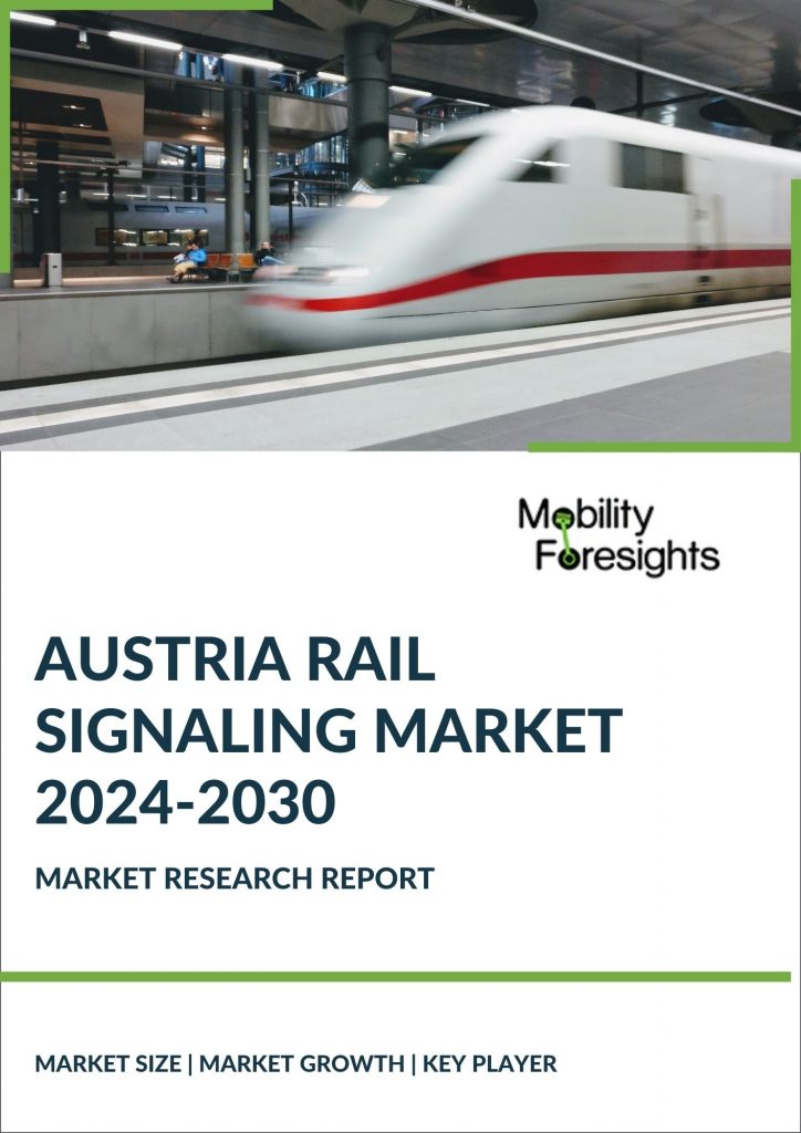 Austria Rail Signaling Market 2024-2030